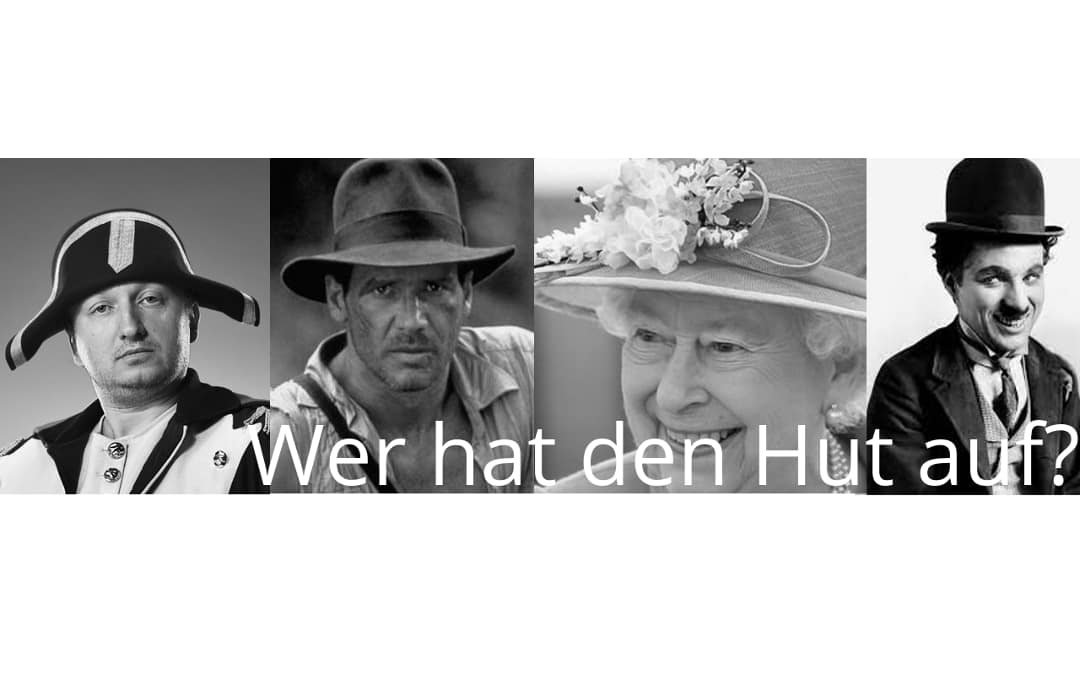 Hast du den „Hut“ auf und wie viele kannst du zugleich tragen?